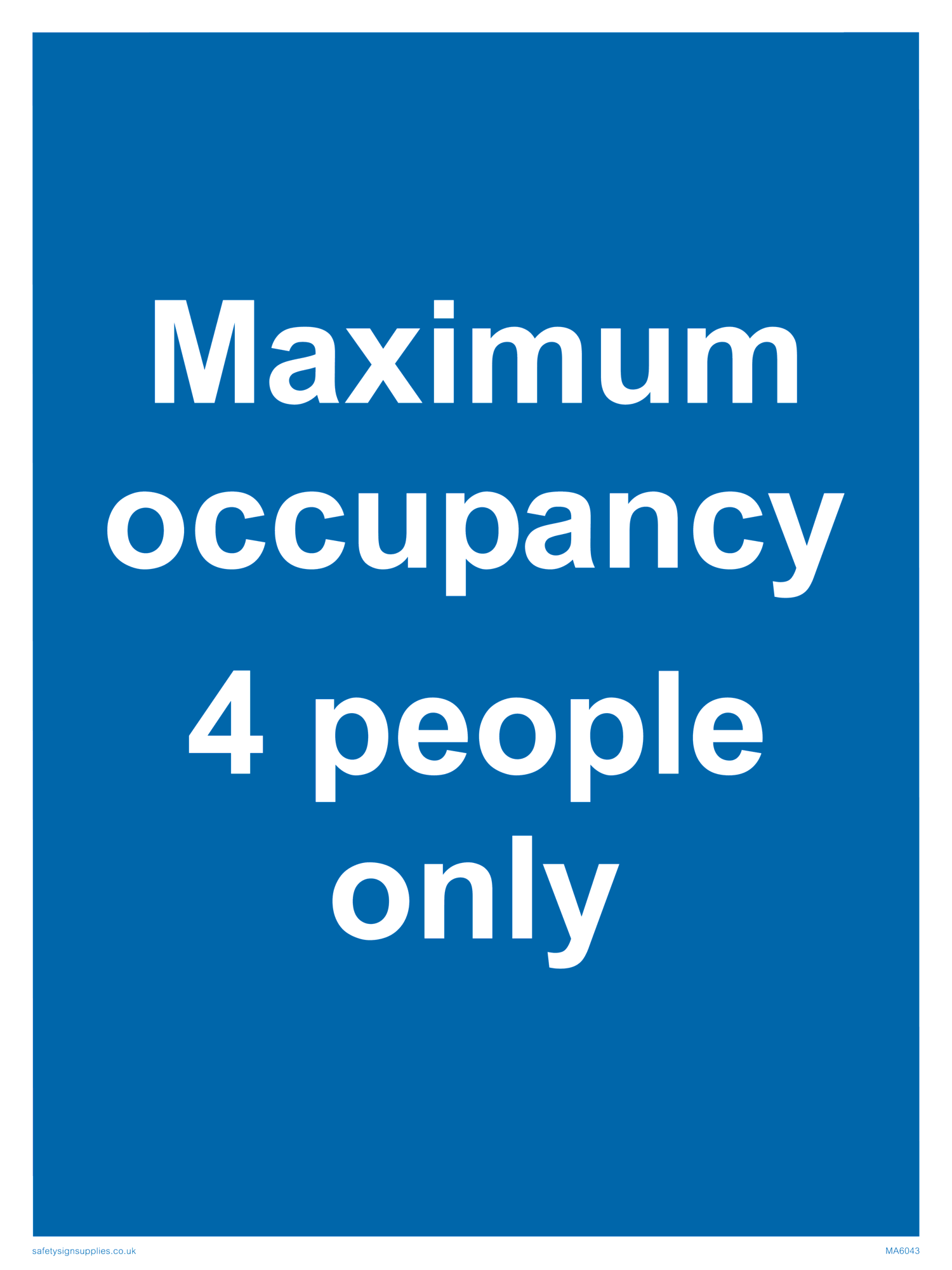 Maximum occupancy 4 people only from Safety Sign Supplies