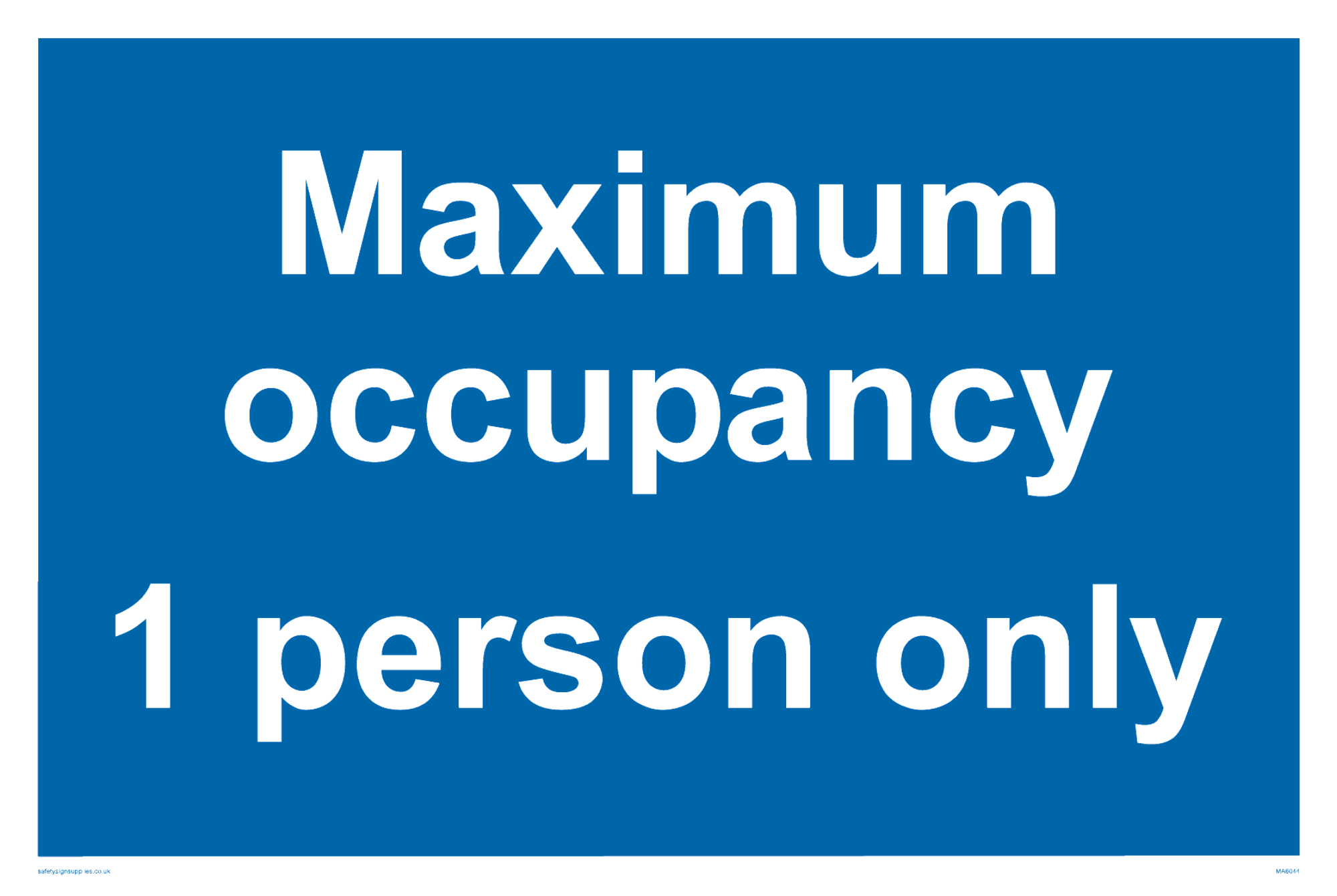 Maximum occupancy 1 person only sign from Safety Sign Supplies