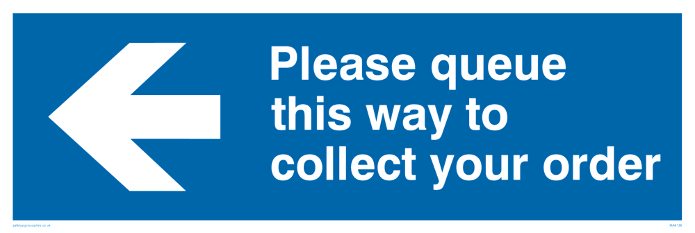 Please queue this way to collect your order from Safety Sign Supplies