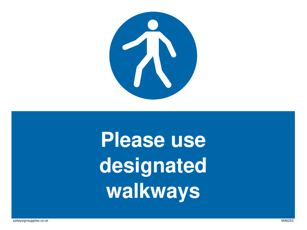 Please use designated walkways sign from Safety Sign Supplies