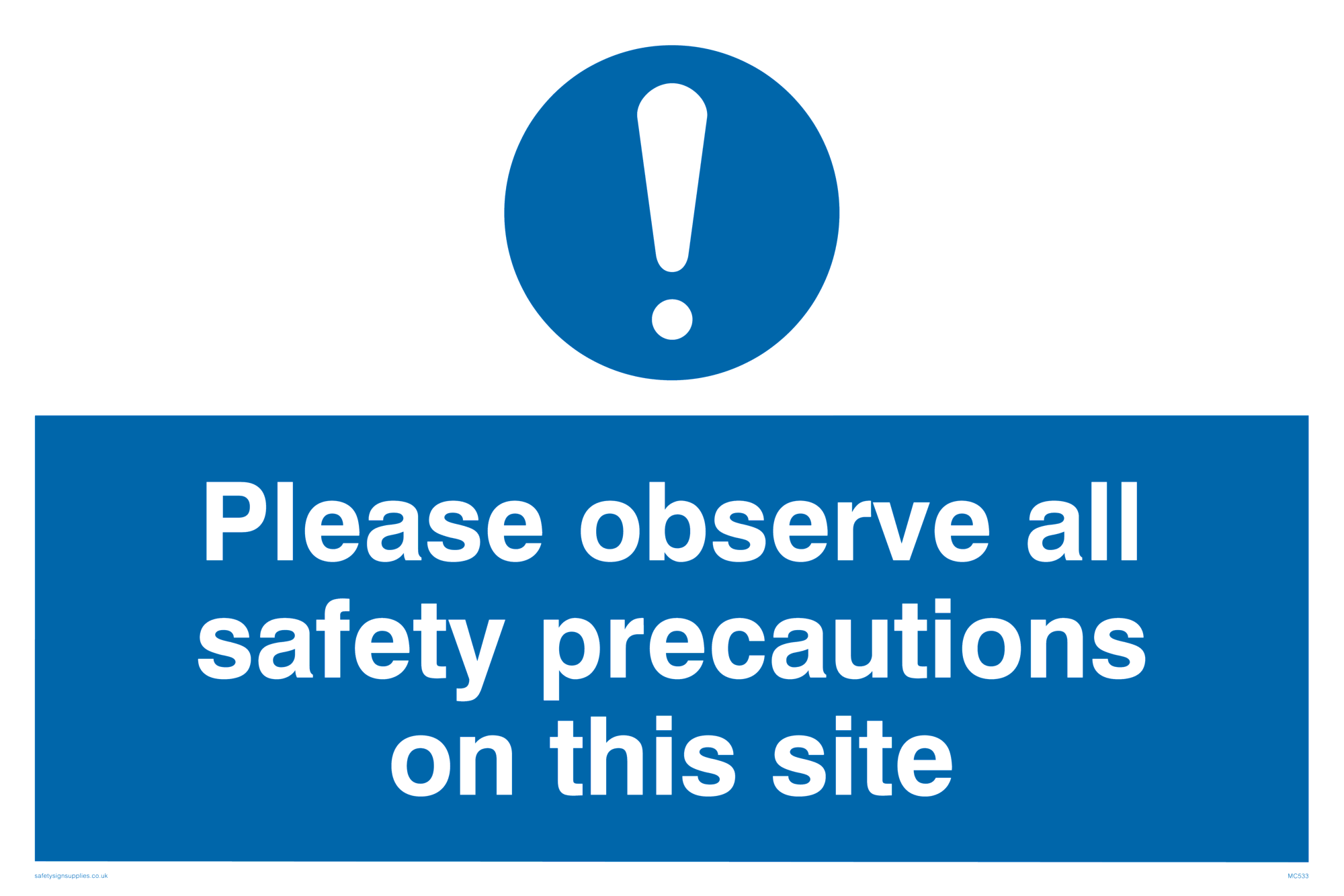 observe safety precautions from Safety Sign Supplies
