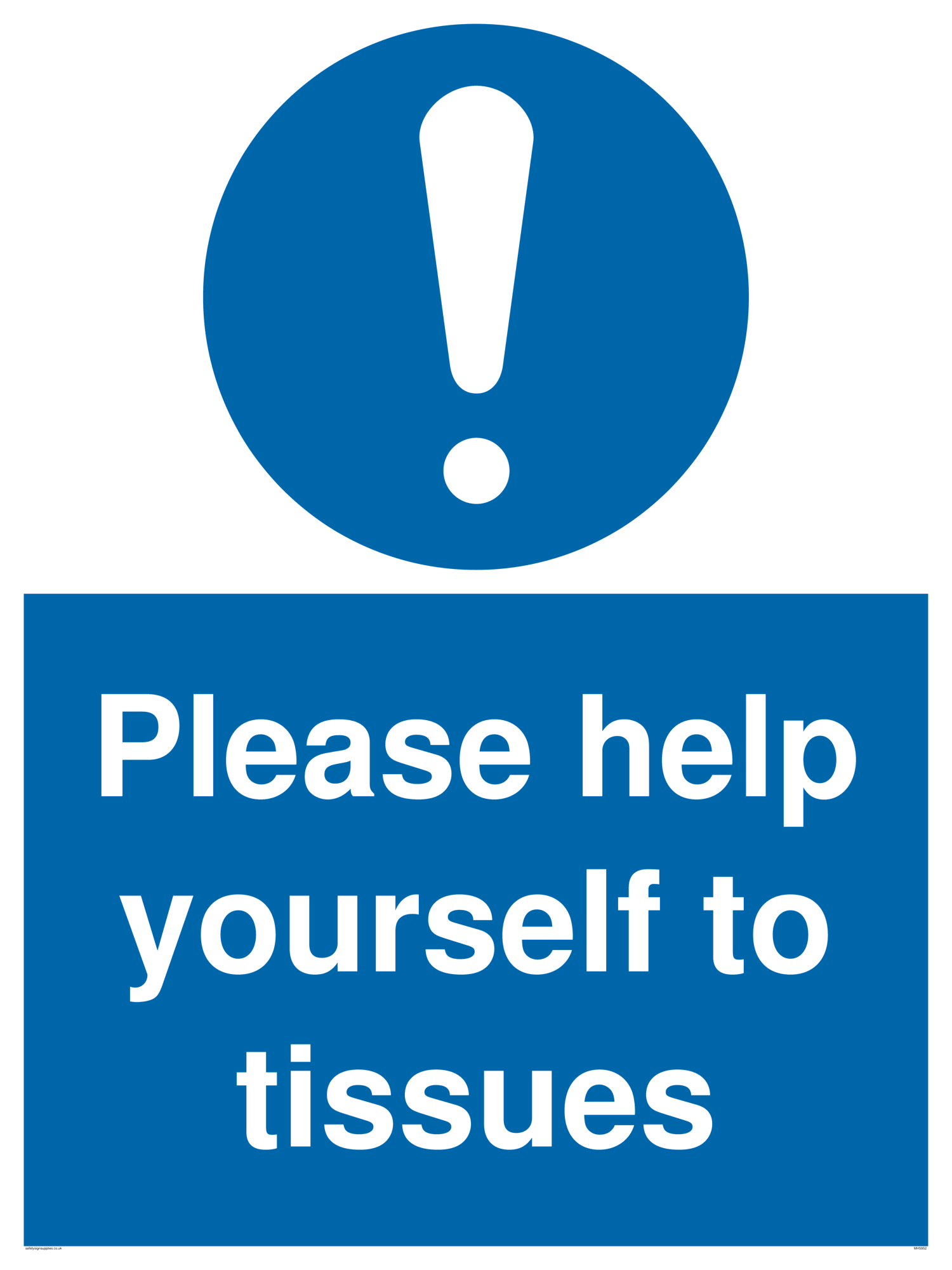 Please help yourself to tissues from Safety Sign Supplies