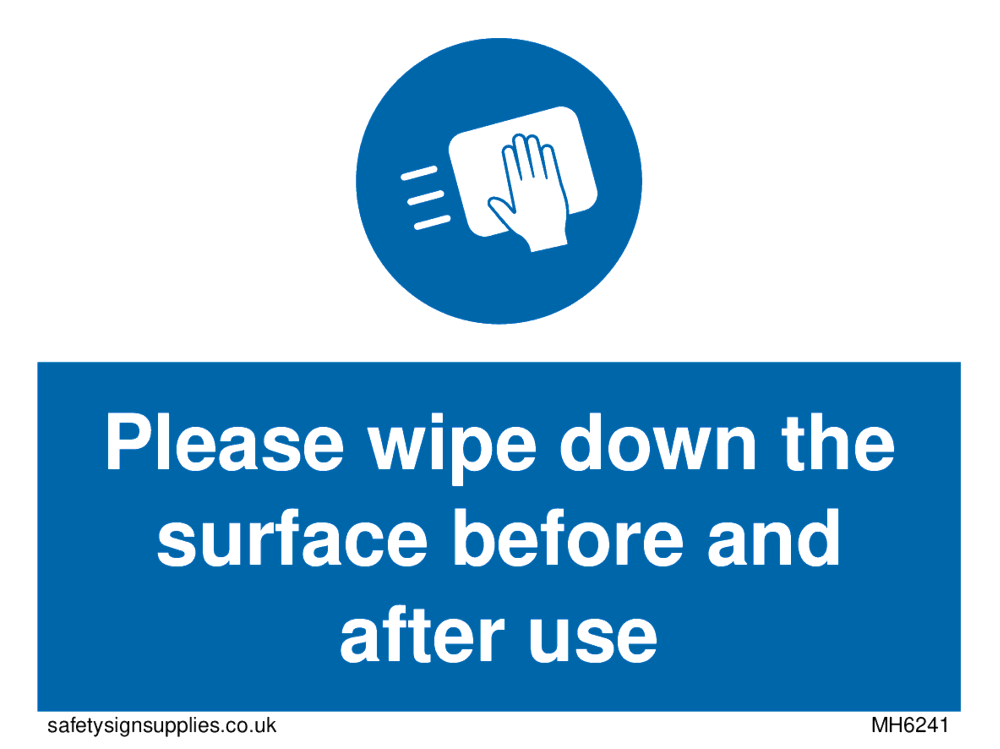 Please wipe down the surface before and after use from Safety Sign Supplies
