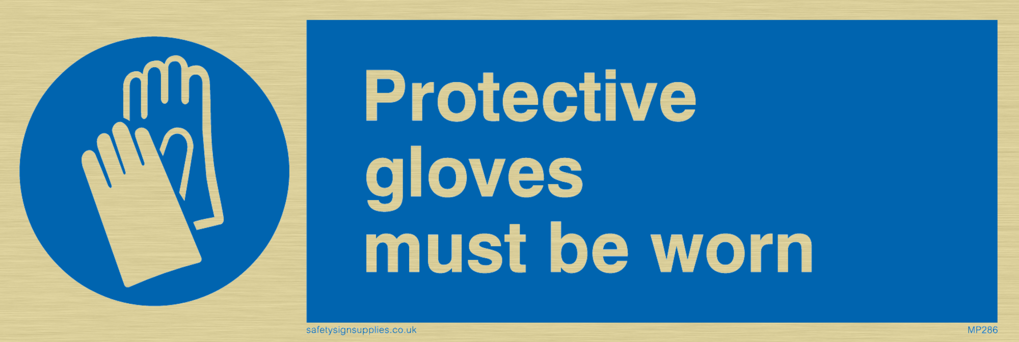 protective gloves must be worn from Safety Sign Supplies