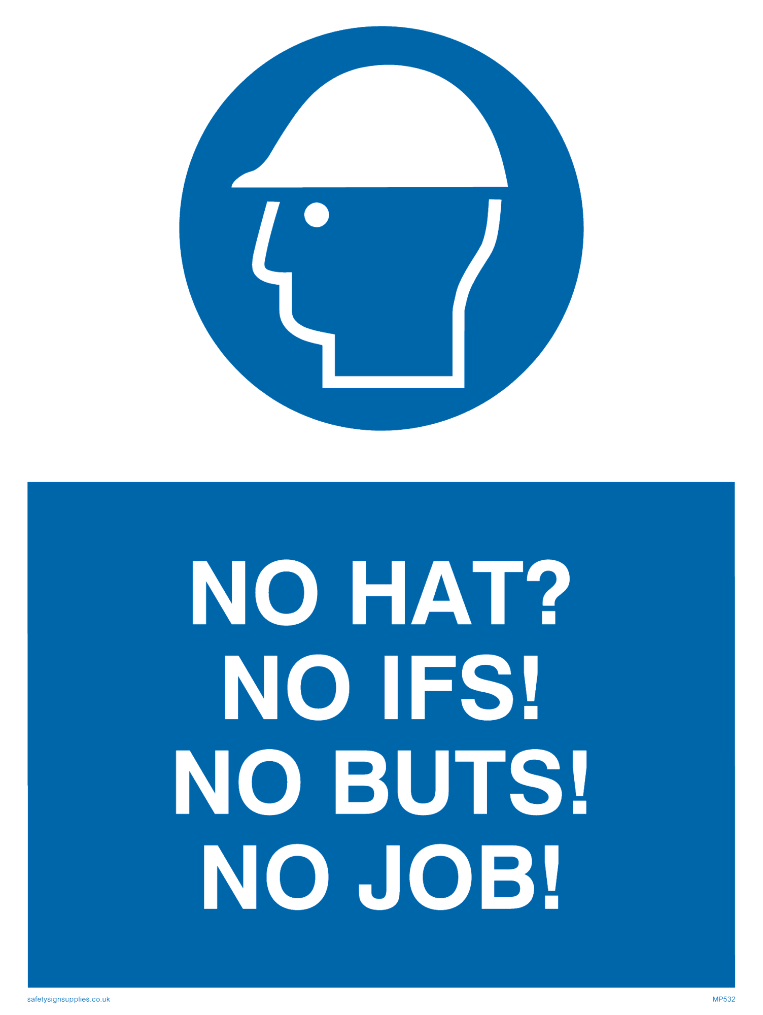 no hat! no ifs! no buts! no job! from Safety Sign Supplies