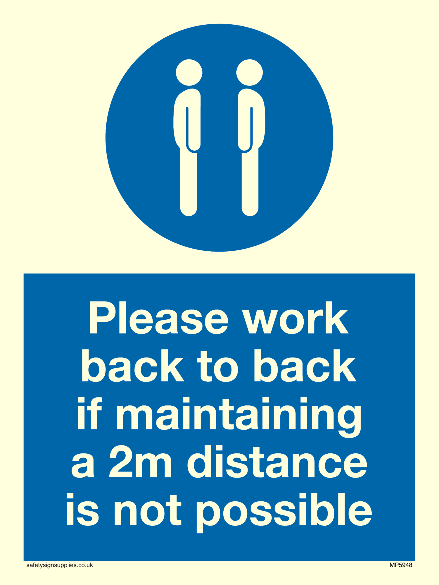 Please work back to back if maintaining 2m distance is not possible ...