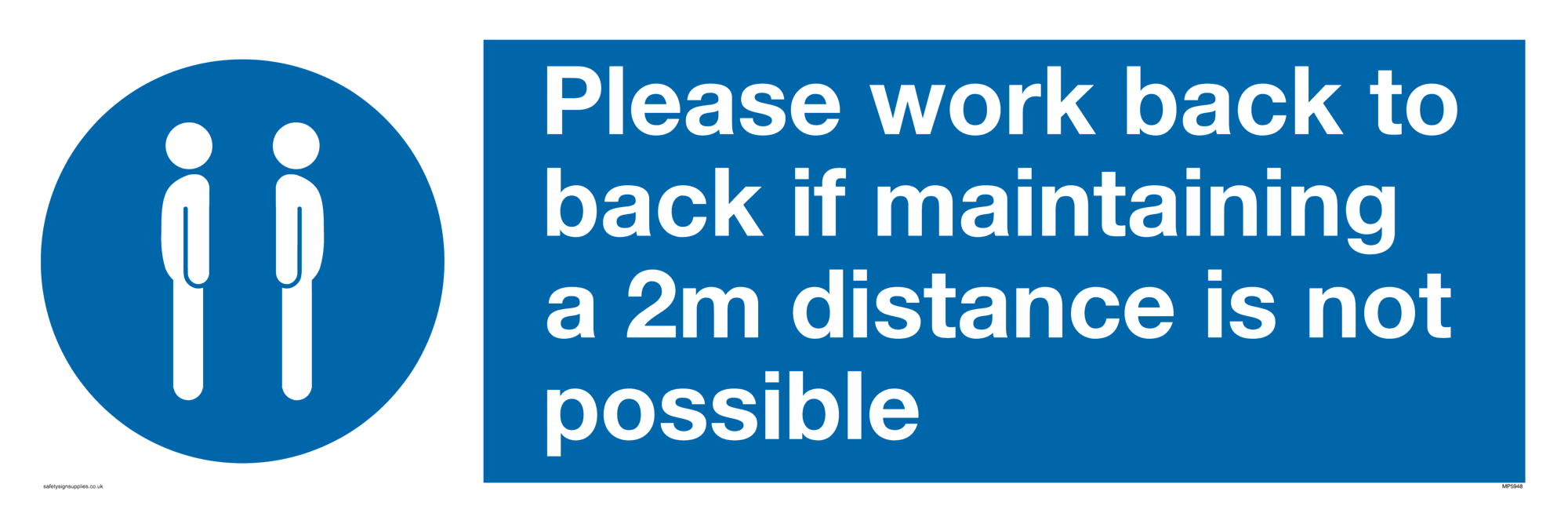 Please work back to back if maintaining 2m distance is not possible ...