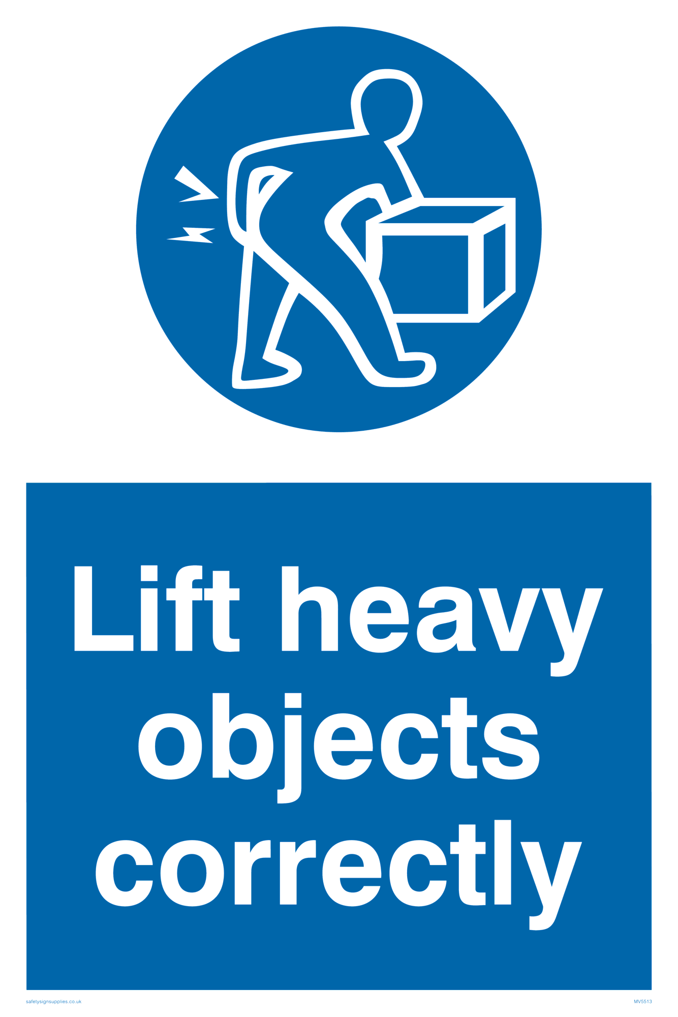 Lift heavy objects correctly from Safety Sign Supplies