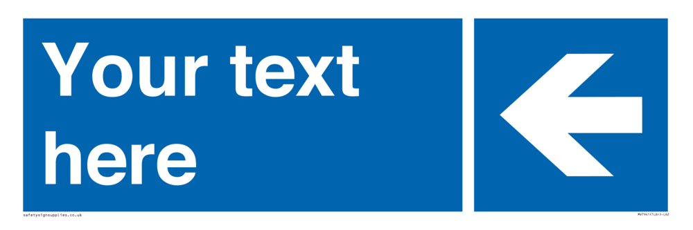 Custom directional sign blue arrow left from Safety Sign Supplies