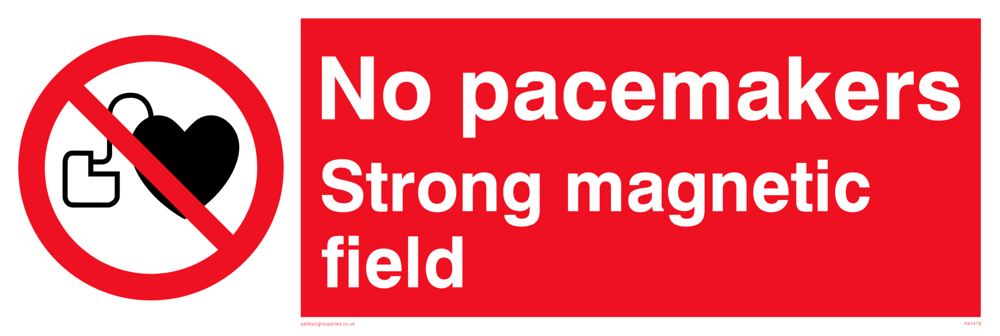 No pacemakers from Safety Sign Supplies