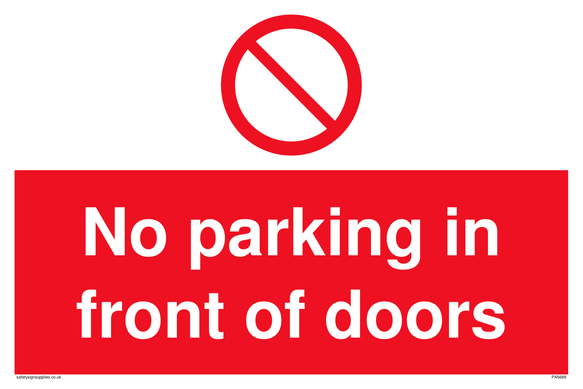 No parking in front of doors Prohibition Sign from Safety Sign Supplies