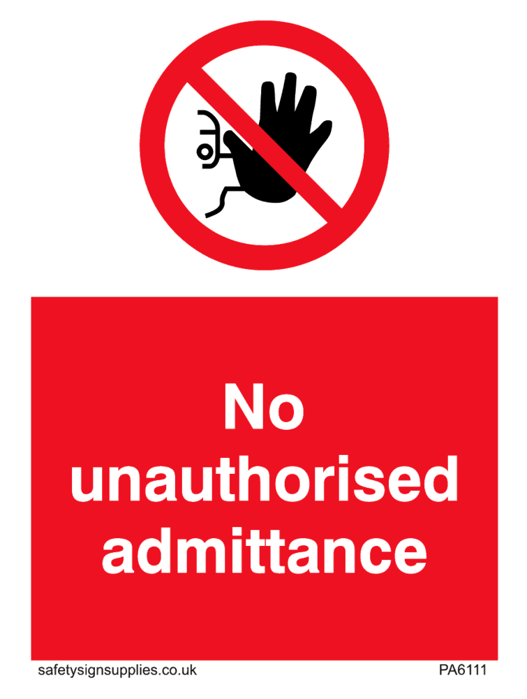 No unauthorised admittance from Safety Sign Supplies