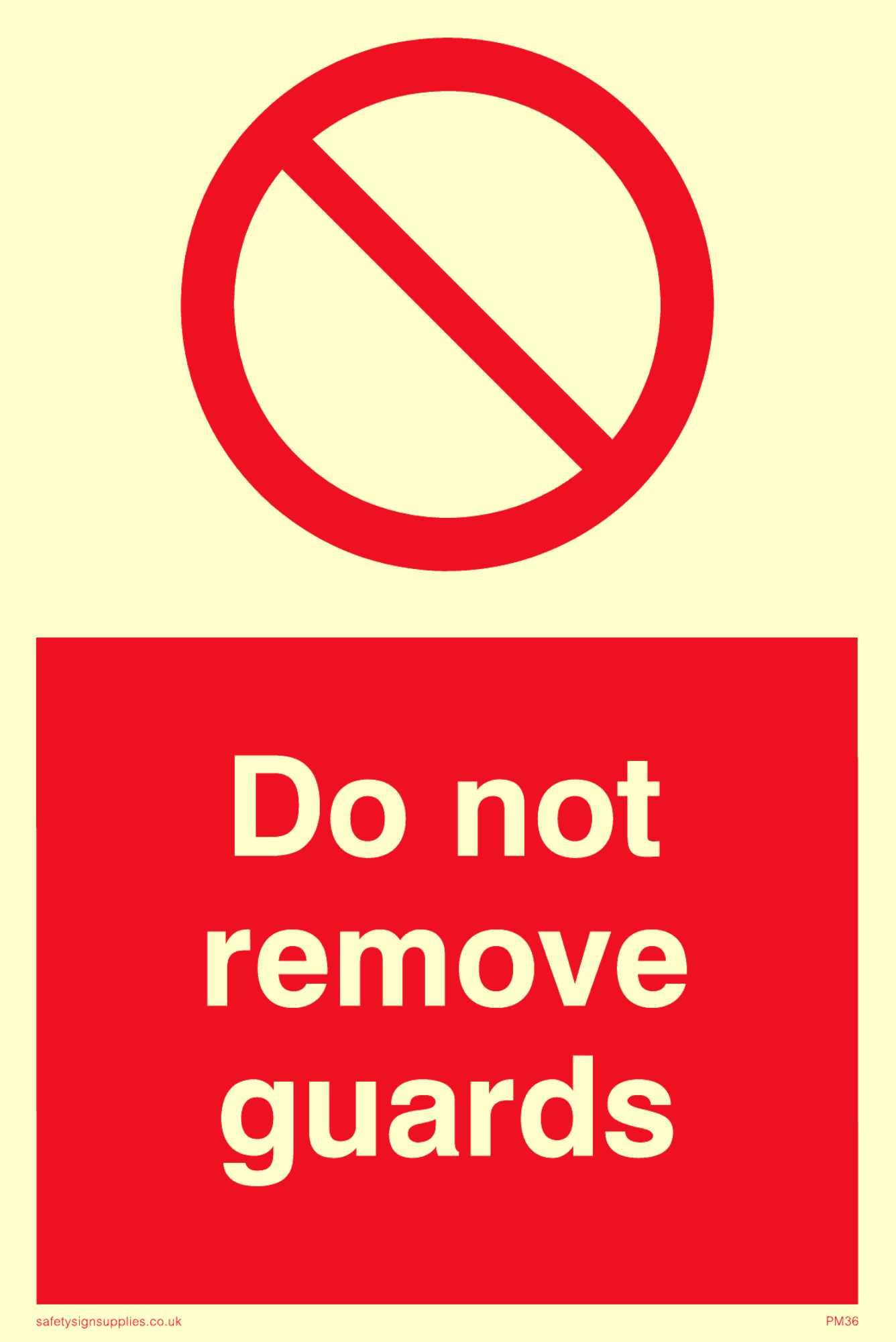 do not remove guards from Safety Sign Supplies