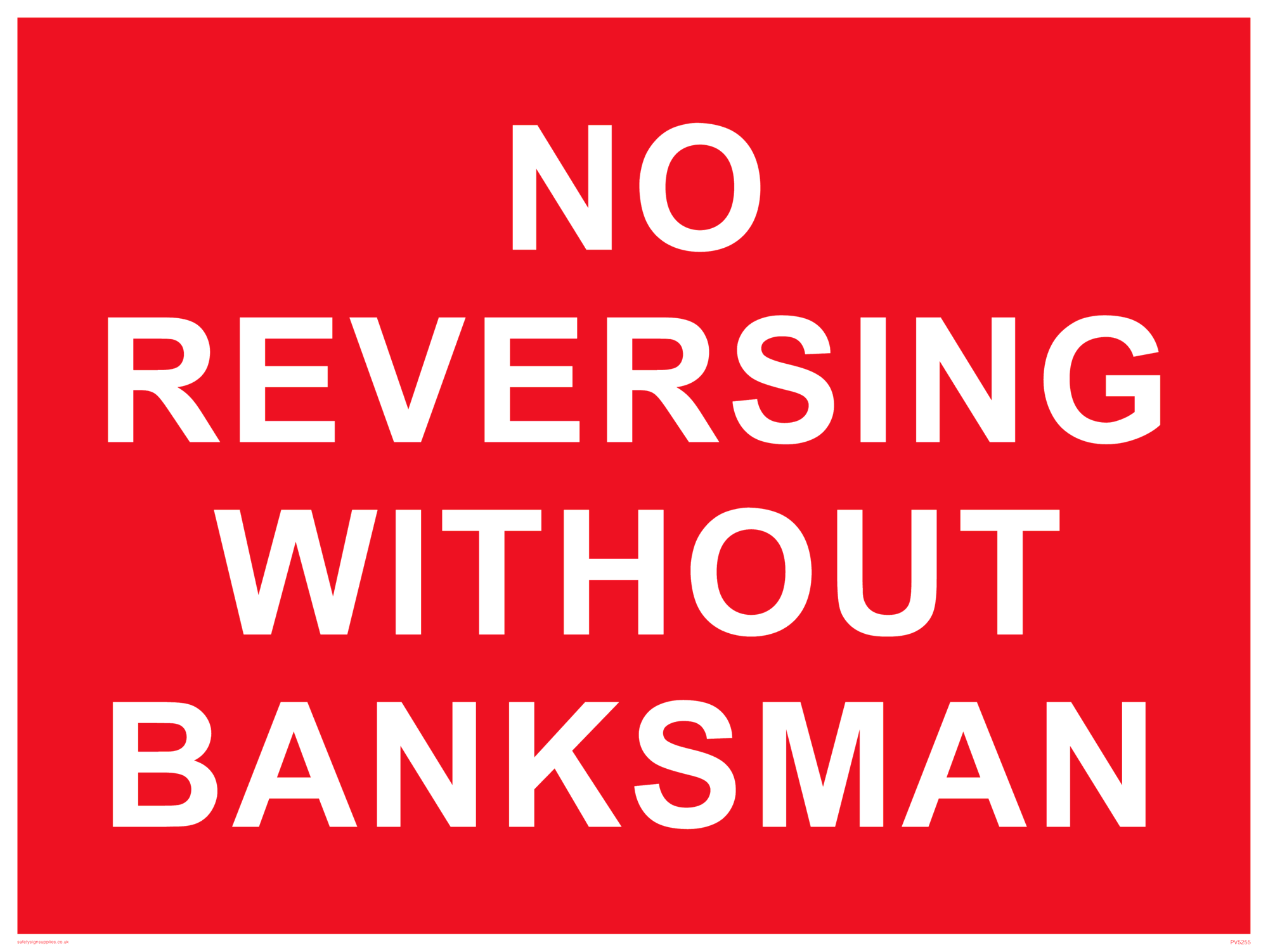 No Reversing Without Banksman from Safety Sign Supplies