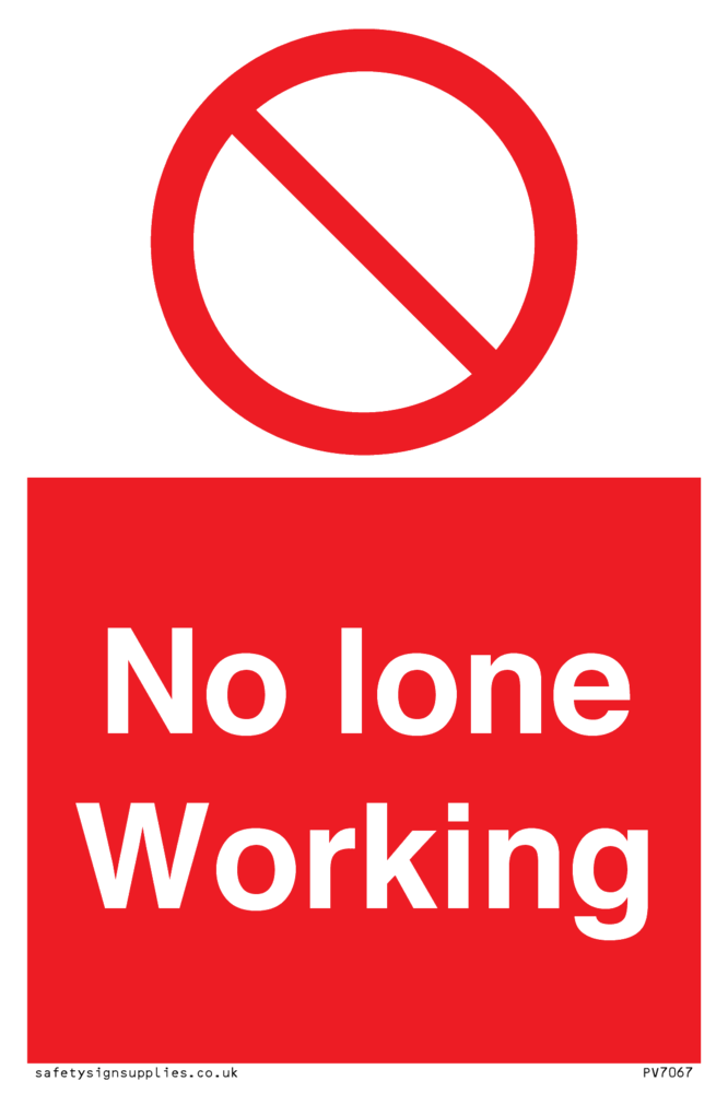 No Lone Working from Safety Sign Supplies