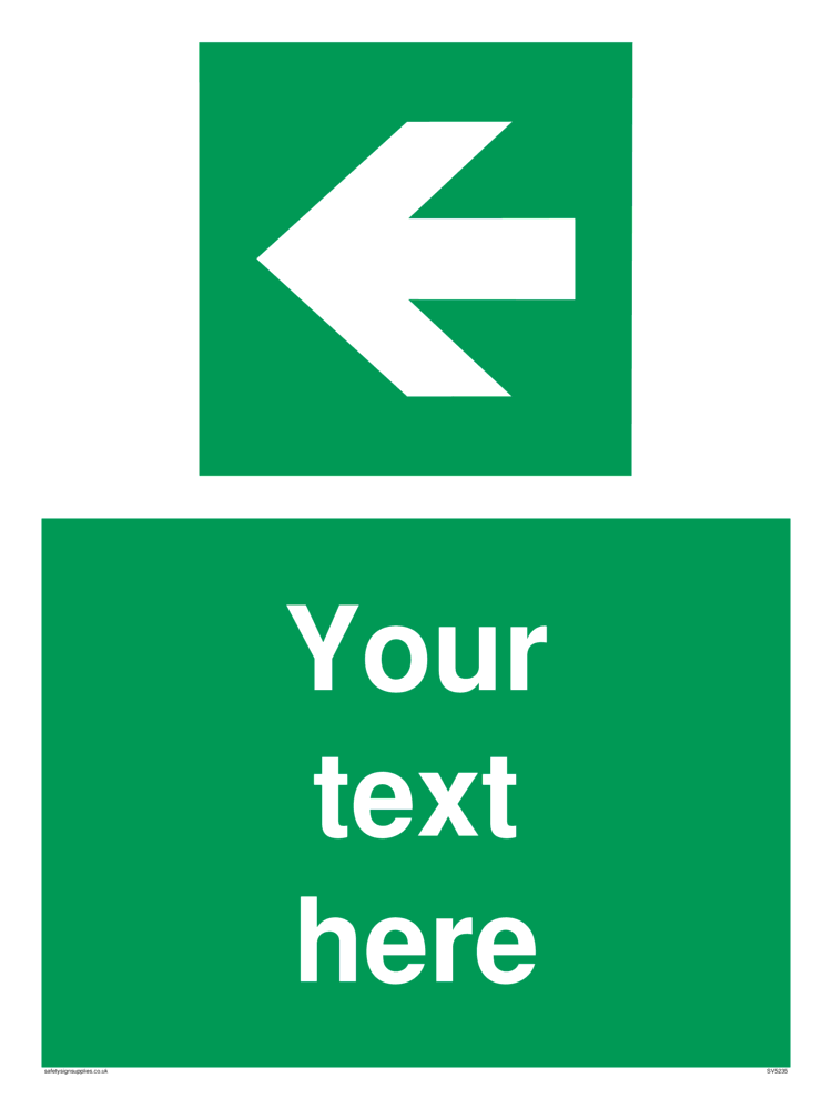 Custom Arrow Left Sign from Safety Sign Supplies