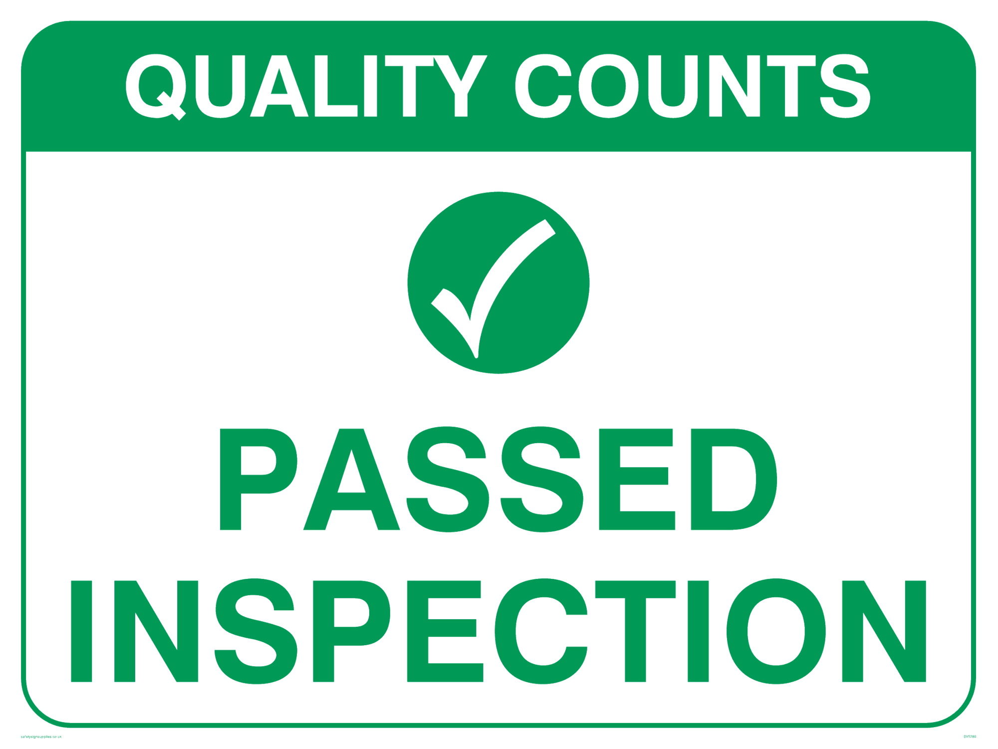 Passed inspection from Safety Sign Supplies