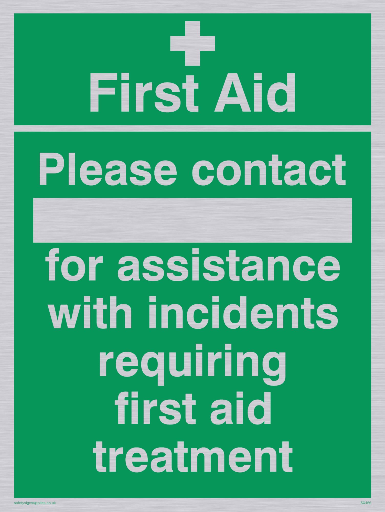 First Aid please contact from Safety Sign Supplies