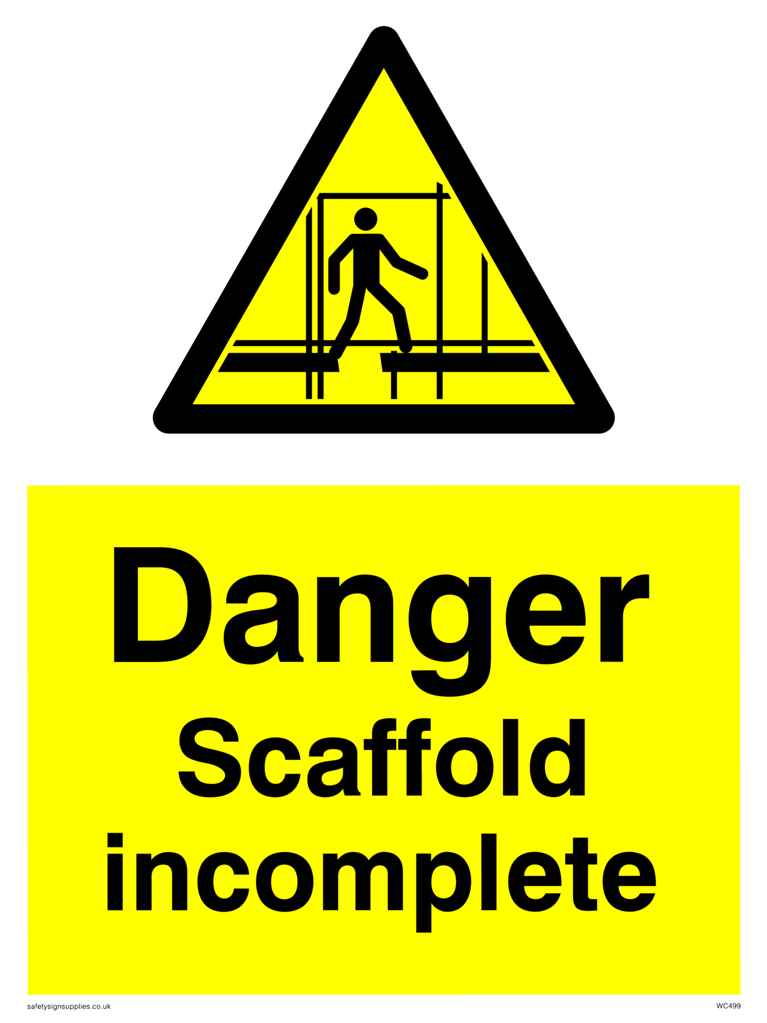 danger scaffolding incomplete from Safety Sign Supplies