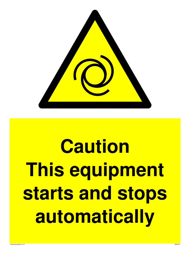 Caution Equipment starts and stops automatically from Safety Sign Supplies