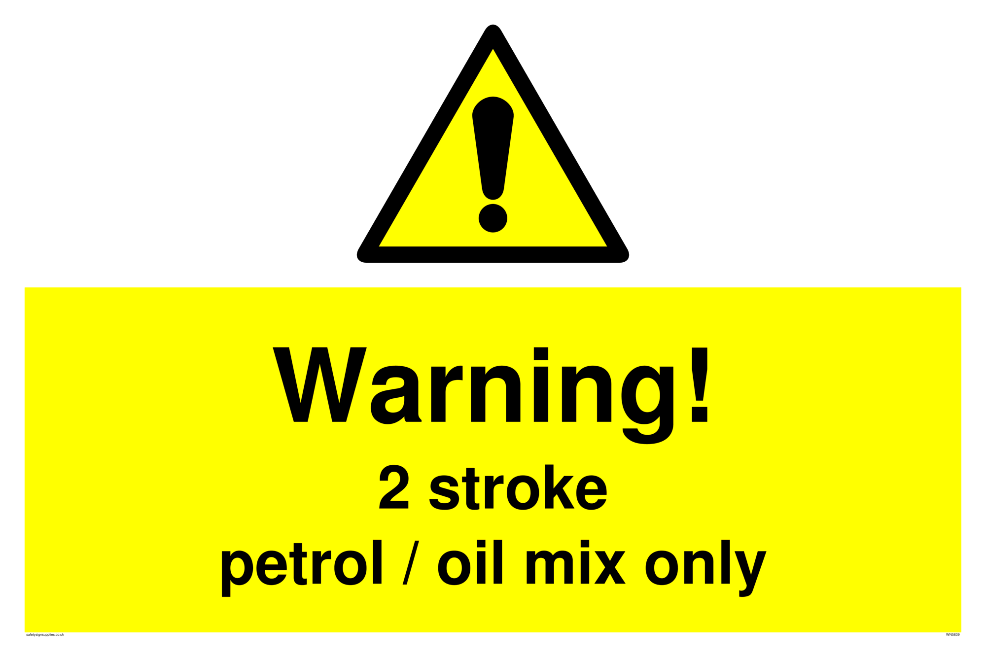 Warning 2 stroke Petrol/oil mix only sign from Safety Sign Supplies