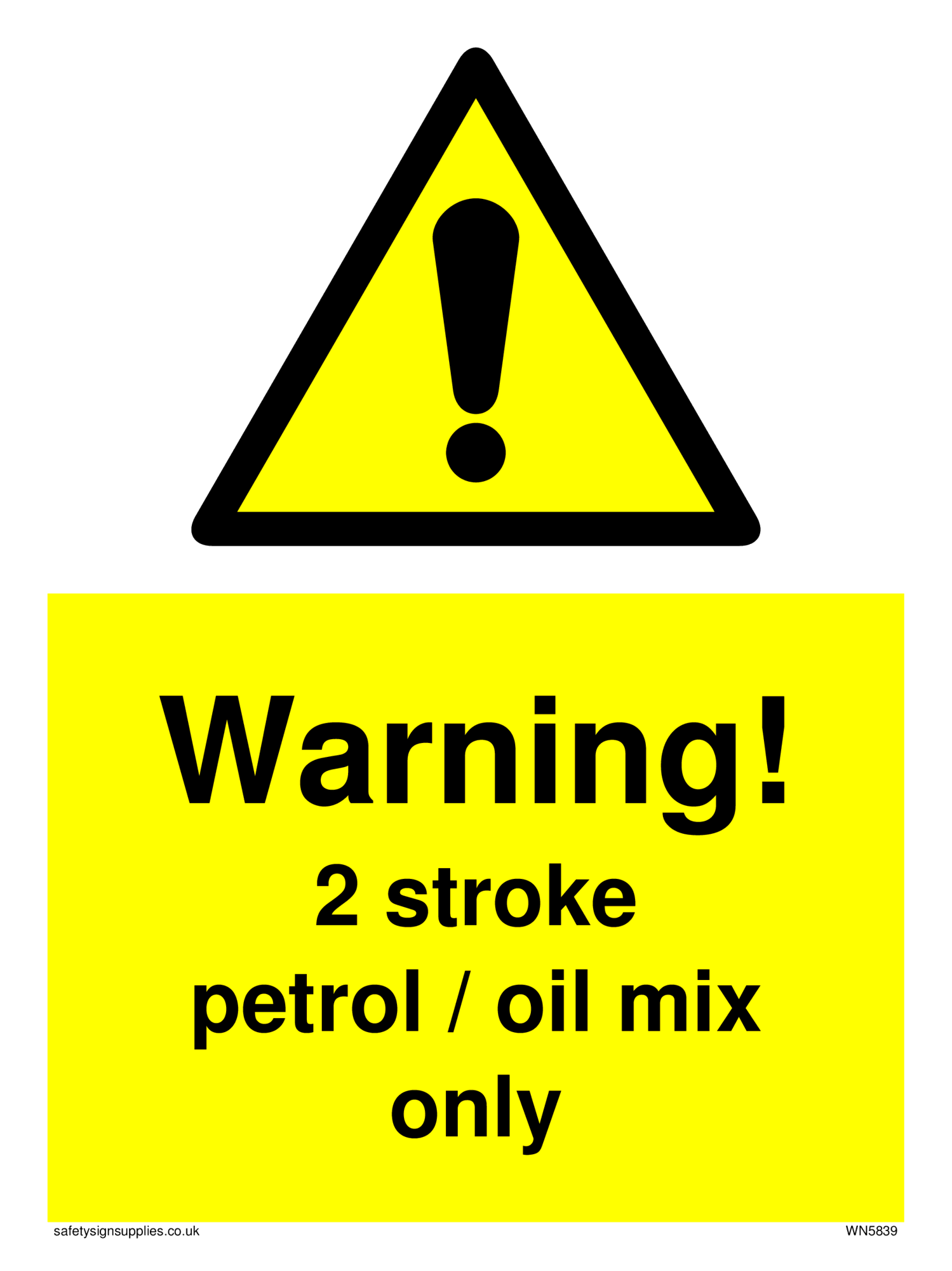 Warning 2 stroke Petrol/oil mix only sign from Safety Sign Supplies