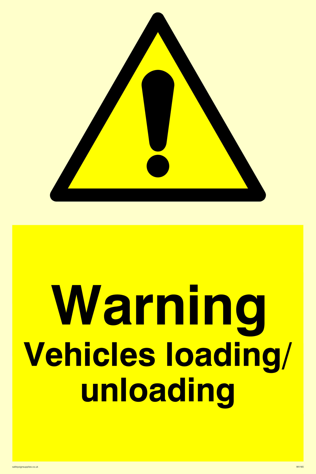 warning vehicles loading unloading from Safety Sign Supplies