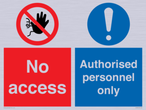 No access. Authorised personnel only from Safety Sign Supplies