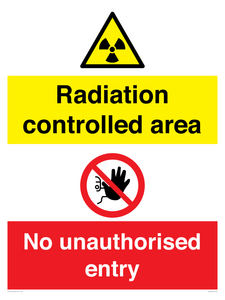 Radiation controlled areaNo unauthorised entry from Safety Sign Supplies