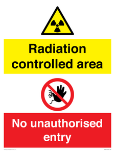 Radiation controlled areaNo unauthorised entry from Safety Sign Supplies