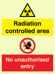 Radiation controlled areaNo unauthorised entry from Safety Sign Supplies