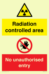 Radiation controlled areaNo unauthorised entry from Safety Sign Supplies