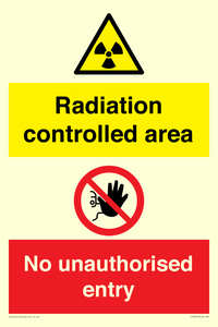 Radiation controlled areaNo unauthorised entry from Safety Sign Supplies
