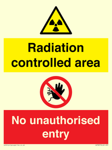 Radiation controlled areaNo unauthorised entry from Safety Sign Supplies
