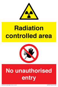 Radiation controlled areaNo unauthorised entry from Safety Sign Supplies
