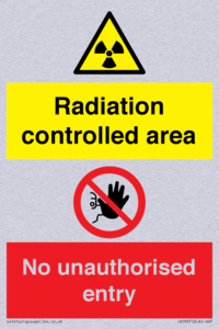 Radiation controlled areaNo unauthorised entry from Safety Sign Supplies