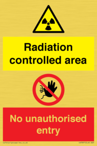 Radiation controlled areaNo unauthorised entry from Safety Sign Supplies