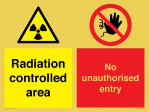 Radiation controlled areaNo unauthorised entry from Safety Sign Supplies