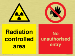 Radiation controlled areaNo unauthorised entry from Safety Sign Supplies