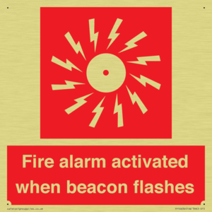 Fire alarm activated when beacon flashes from Safety Sign Supplies