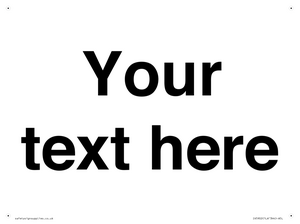 Custom plain information sign. Black text from Safety Sign Supplies