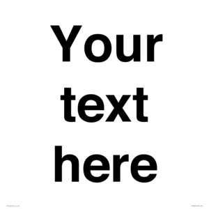 Custom plain information sign. Black text from Safety Sign Supplies