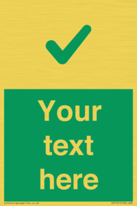 Custom green background, green tick sign from Safety Sign Supplies