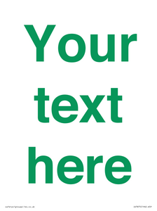 Custom blank information sign. Green text, plain background from Safety ...