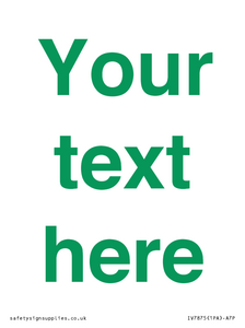 Custom blank information sign. Green text, plain background from Safety ...