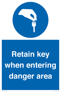 Retain key when entering danger area from Safety Sign Supplies