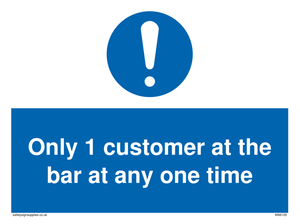Only 1 customer at the bar from Safety Sign Supplies