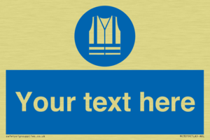 Custom Hi-vis Vest Sign from Safety Sign Supplies