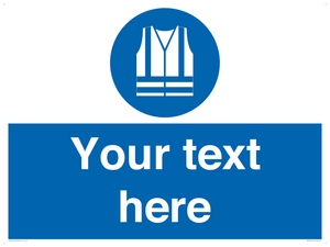 Custom Hi-vis Vest Sign from Safety Sign Supplies