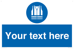 Custom Hi-vis Vest Sign from Safety Sign Supplies